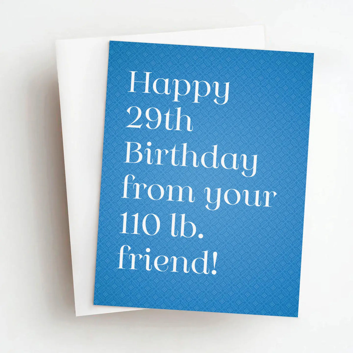 110 lb Friend Birthday Card – Happy DSM